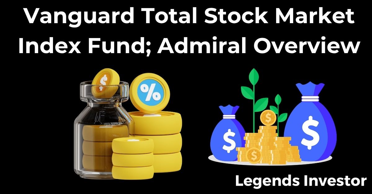 Vanguard Total Stock Market Index Fund;Admiral Overview