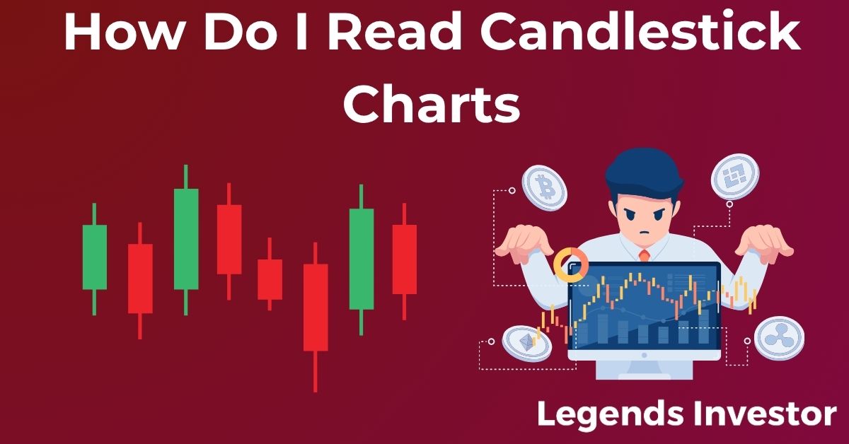 How Do I Read Candlestick Charts